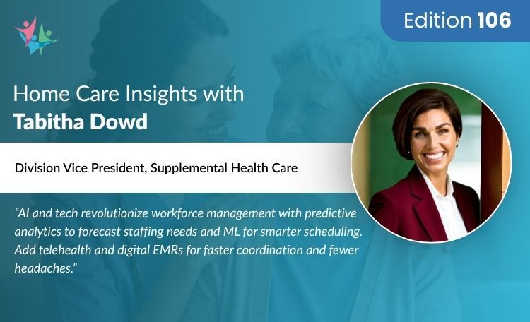 In Conversation with Tabitha Dowd | HomeCare Expert Insights